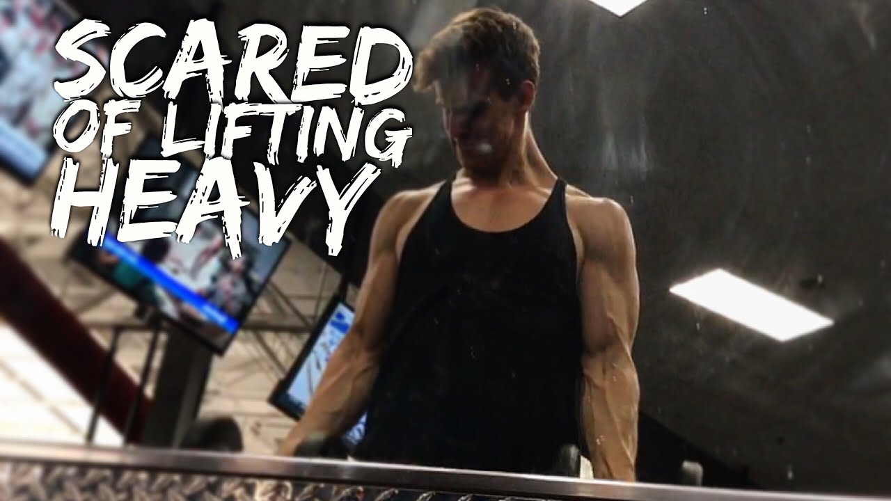 Scared To Lift HEAVY - YouTube