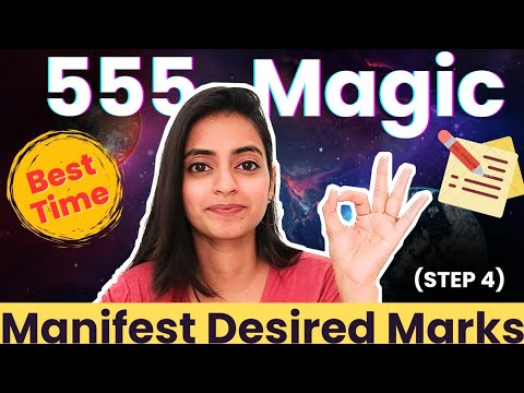 555 Technique to manifest exact desired MARKS in EXAMS(Step 4) |Works ...