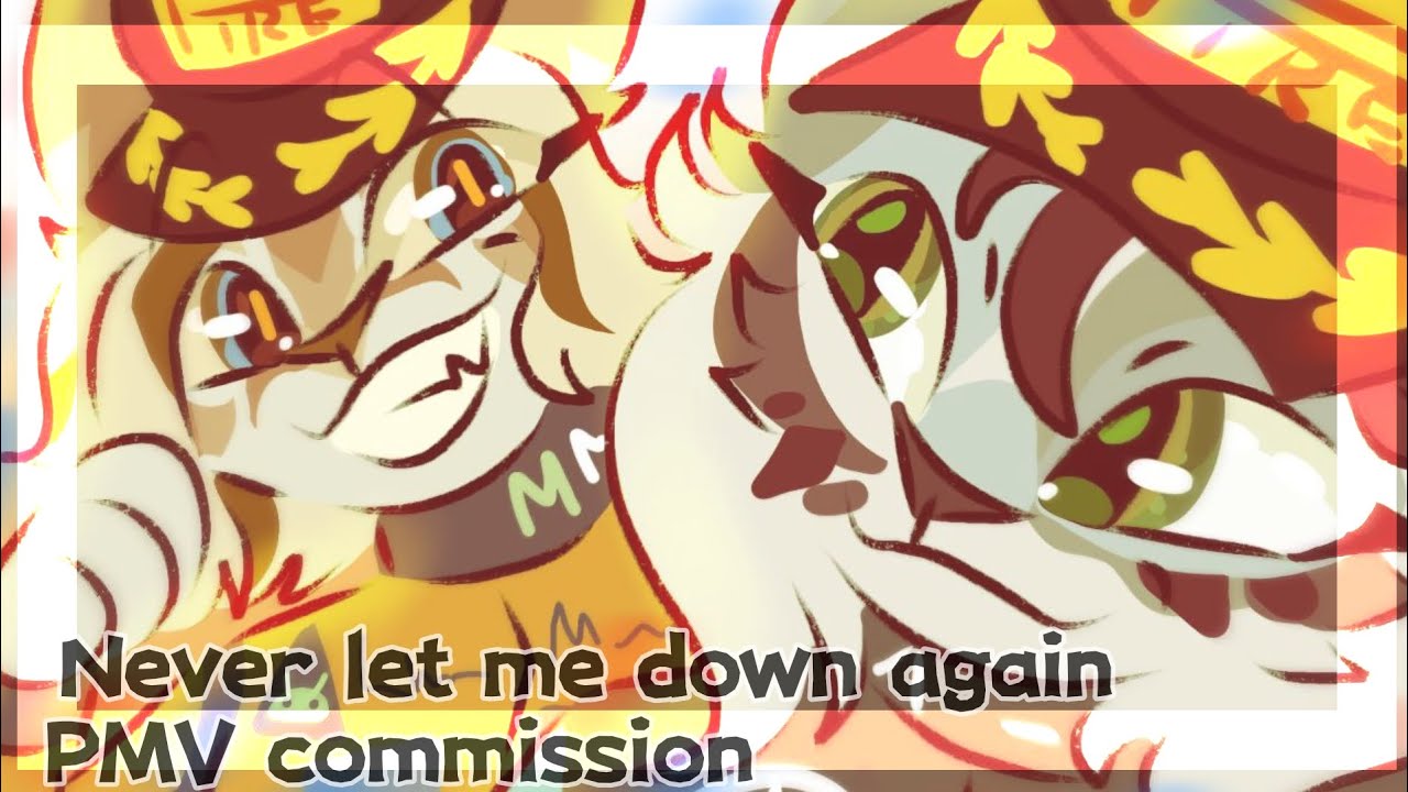 Never let me down again - [PMV commission] - YouTube