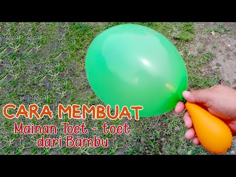 Membuat Mainan Toet-toet dengan Peluit Bambu | Mainan Bambu | Rbrain ...