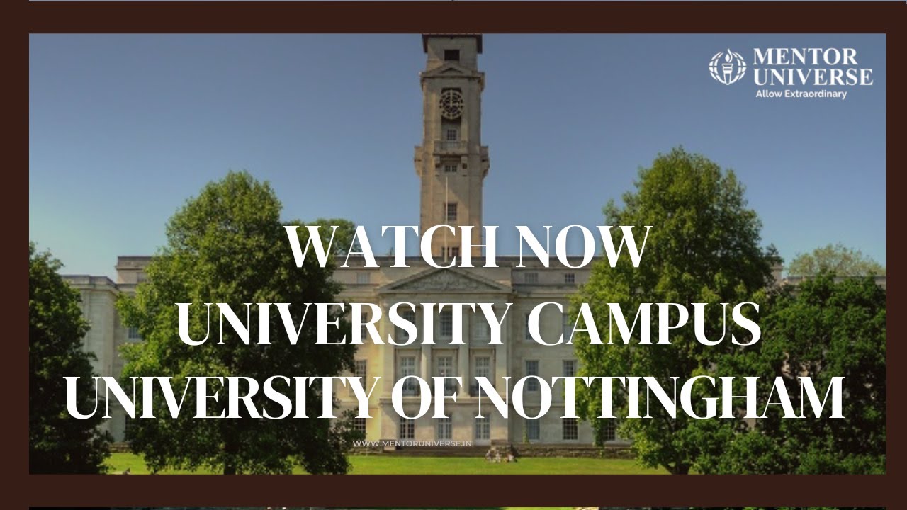 University of Nottingham Campus Tour | A Stunning Campus with Global ...