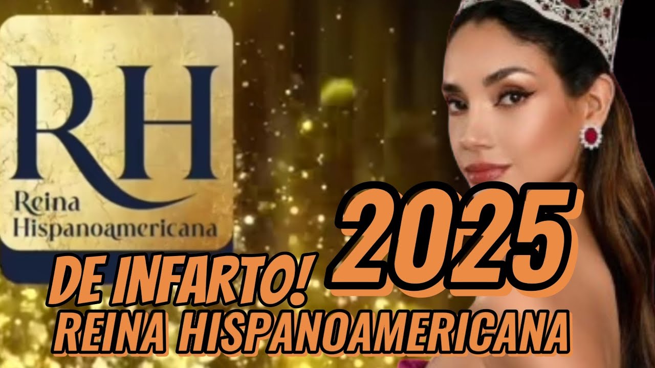 OMG! REINA HISPANOAMERICANA 2025 EMPIEZA DE INFARTO CON LAS BELLÍSIMAS ...