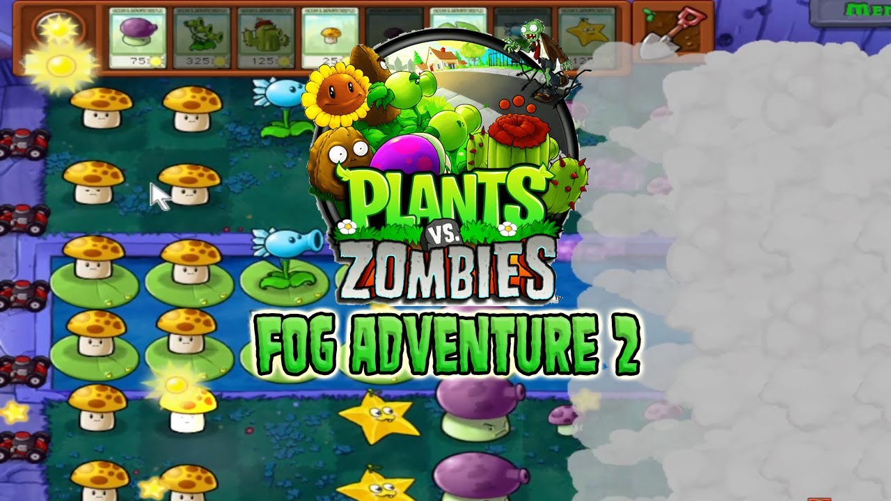 plants vs zombies fog adventure 2 - YouTube