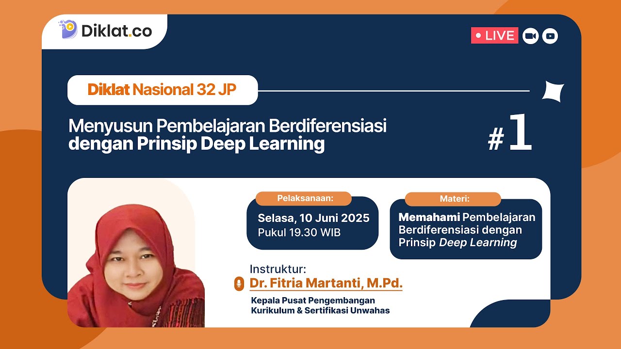 Diklat Nasional 32JP #1 "Menyusun Pembelajaran Berdiferensiasi dengan Prinsip Deep Learning ...