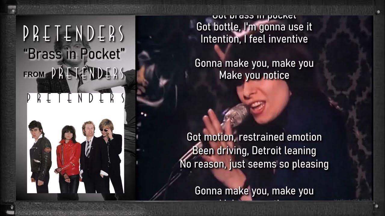 THE PRETENDERS - Brass in Pocket with Lyrics - YouTube