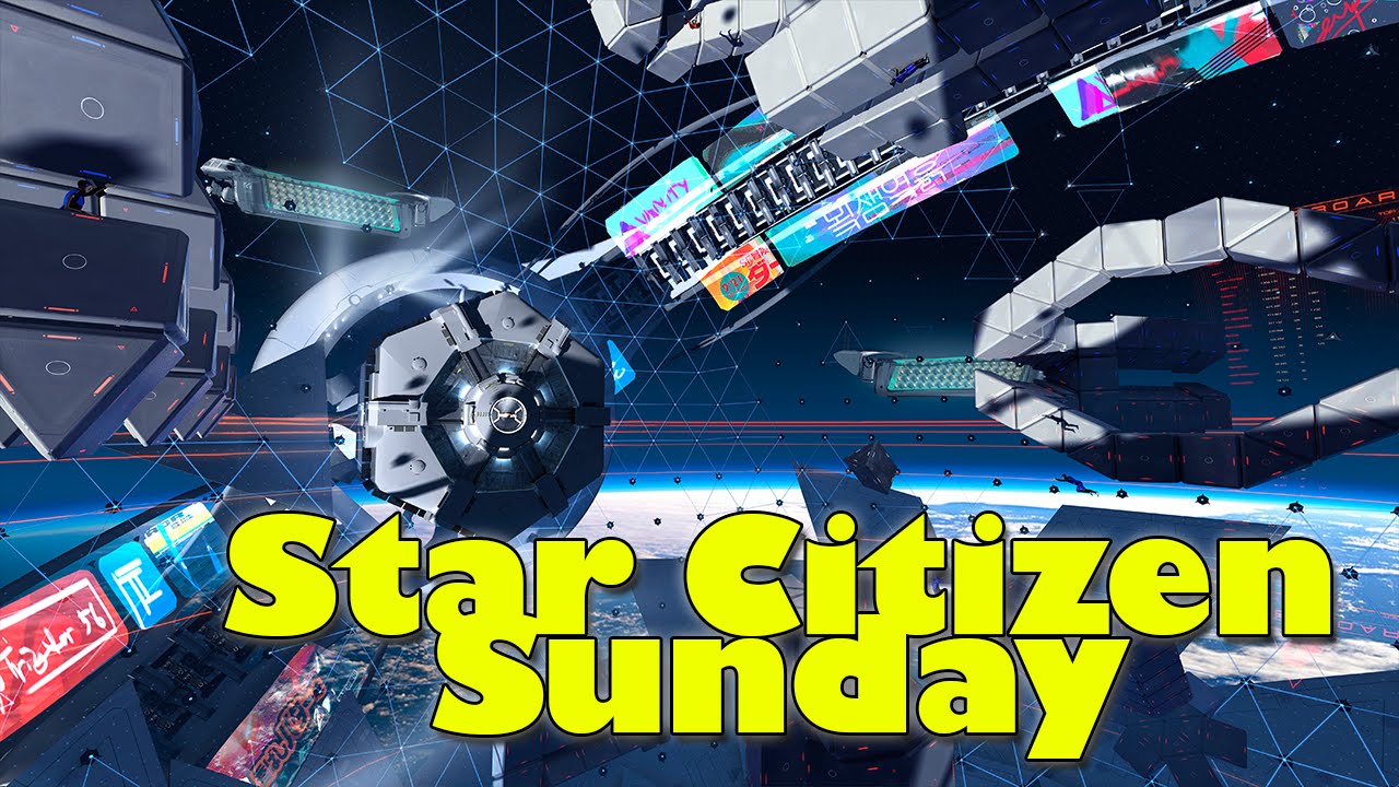 Star Citizen Sunday - Zero-G Training, FPS Module Space Station + More ...