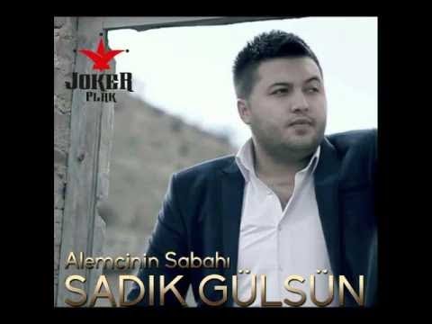 Sadık Gülsün - Alemcinin Sabahı