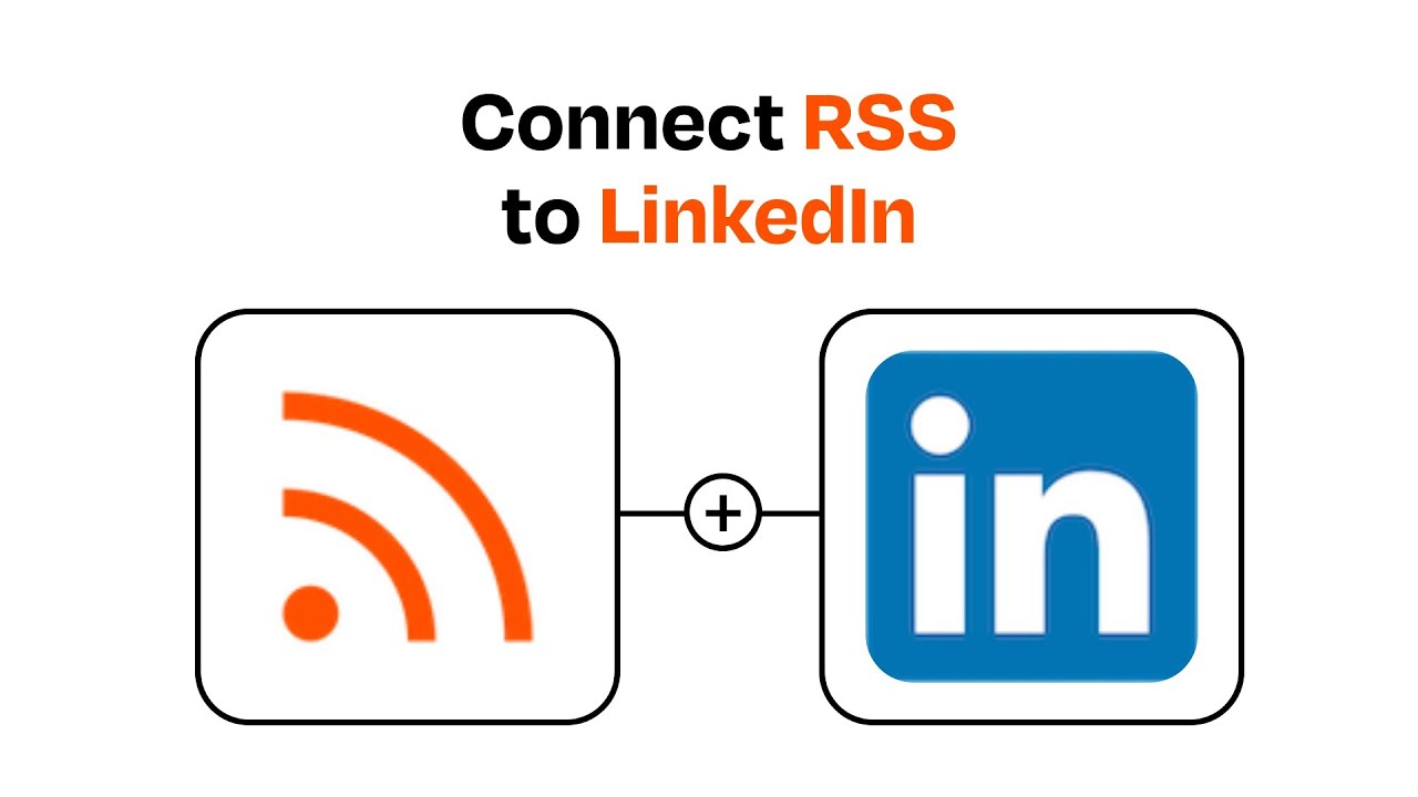 How to Connect RSS to LinkedIn - Easy Integration - YouTube