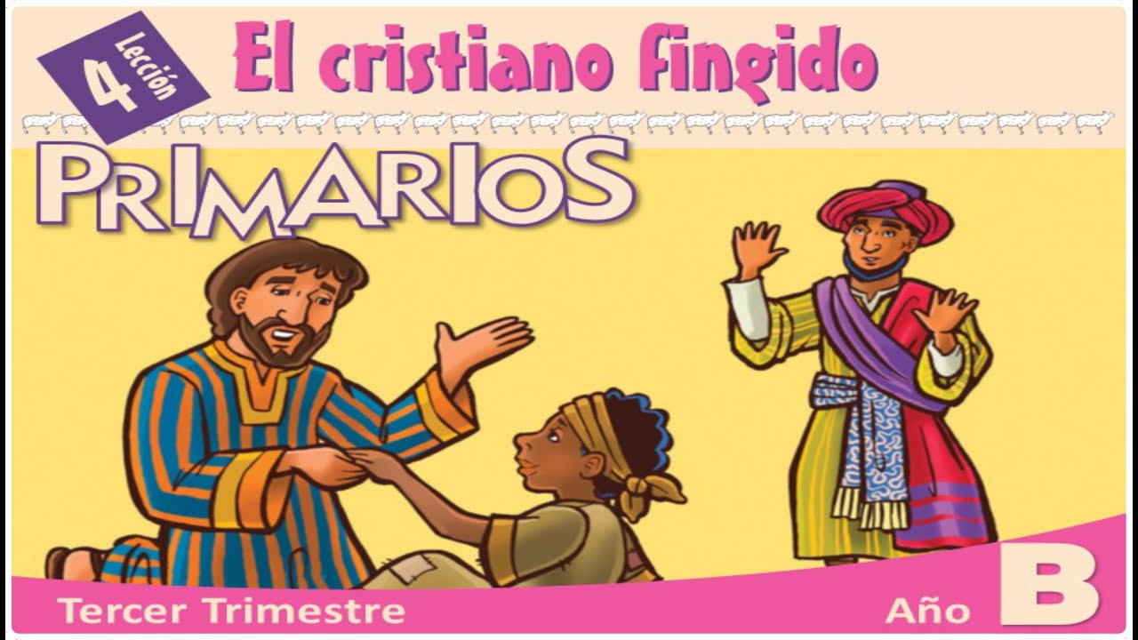 Lección de Primarios " El cristiano fingido (26 de julio) 3ER. trimestres 2025. # ...