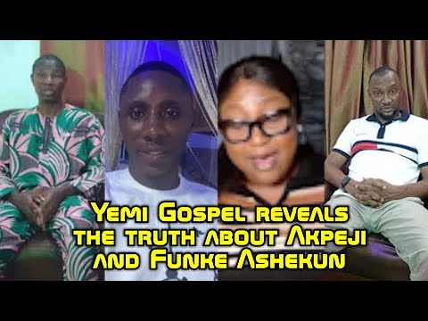 Yemi Gospel reveals the truth about Akpeji and Funke Ashekun # ...