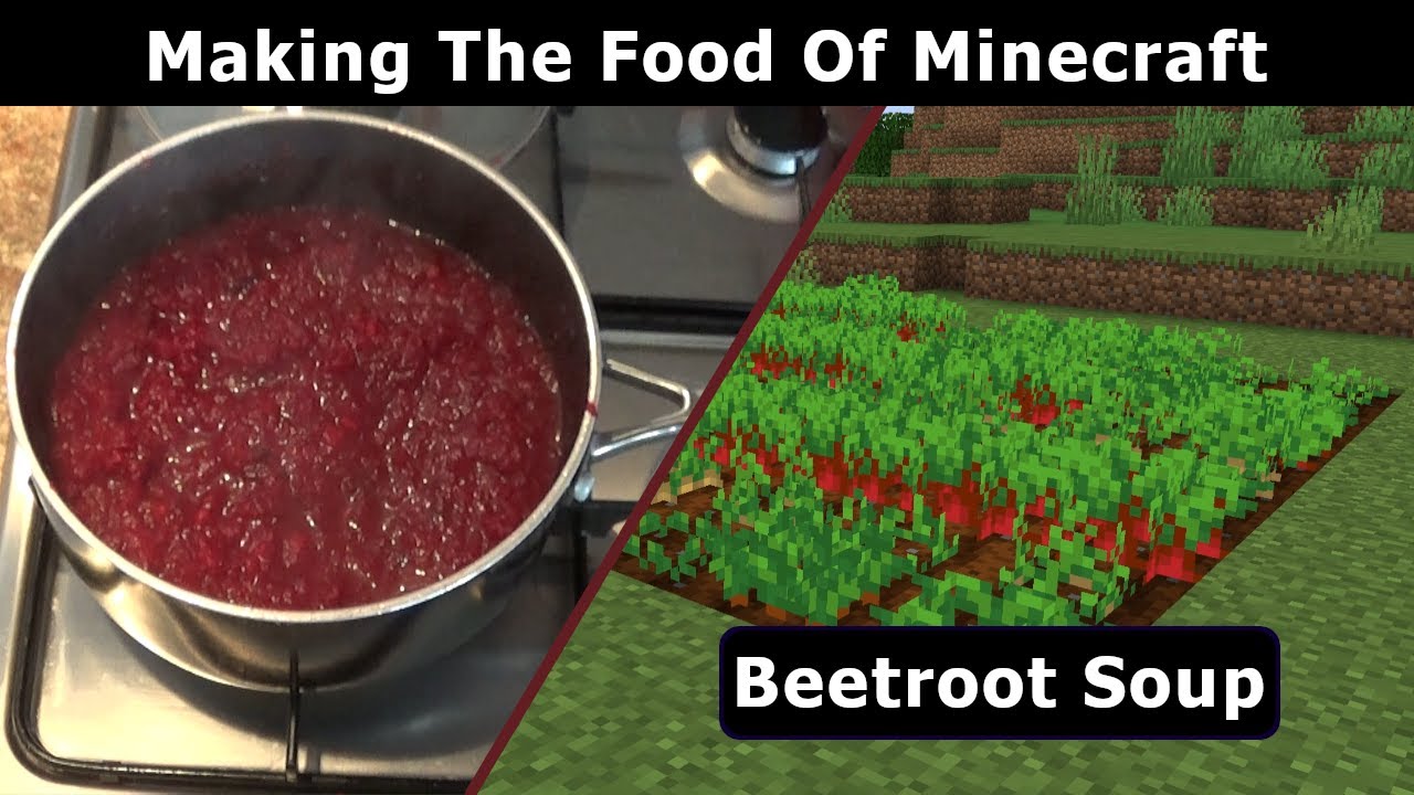 Beetroot Soup | Making The Food Of Minecraft - Episode 1 - YouTube