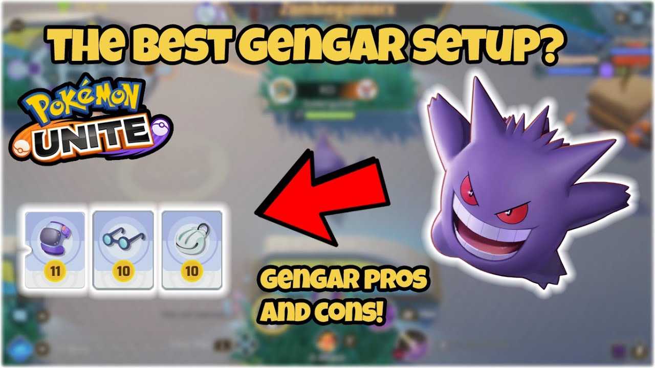 THE BEST GENGAR SETUP? Tips For Gengar (Pokémon Unite) - YouTube