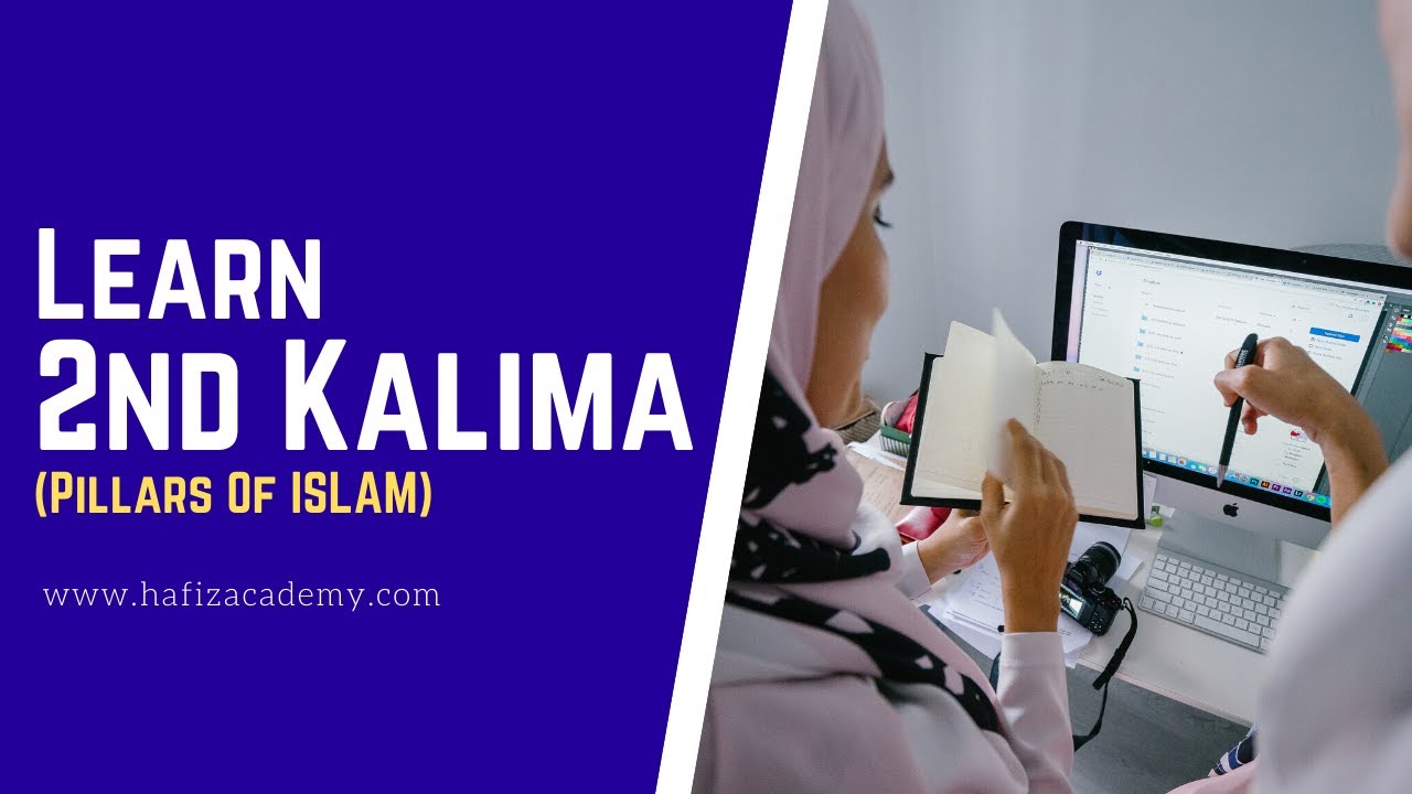 Learn 2nd Kalima (second Pillar of Islam) | Learn Six Kalimas - English ...