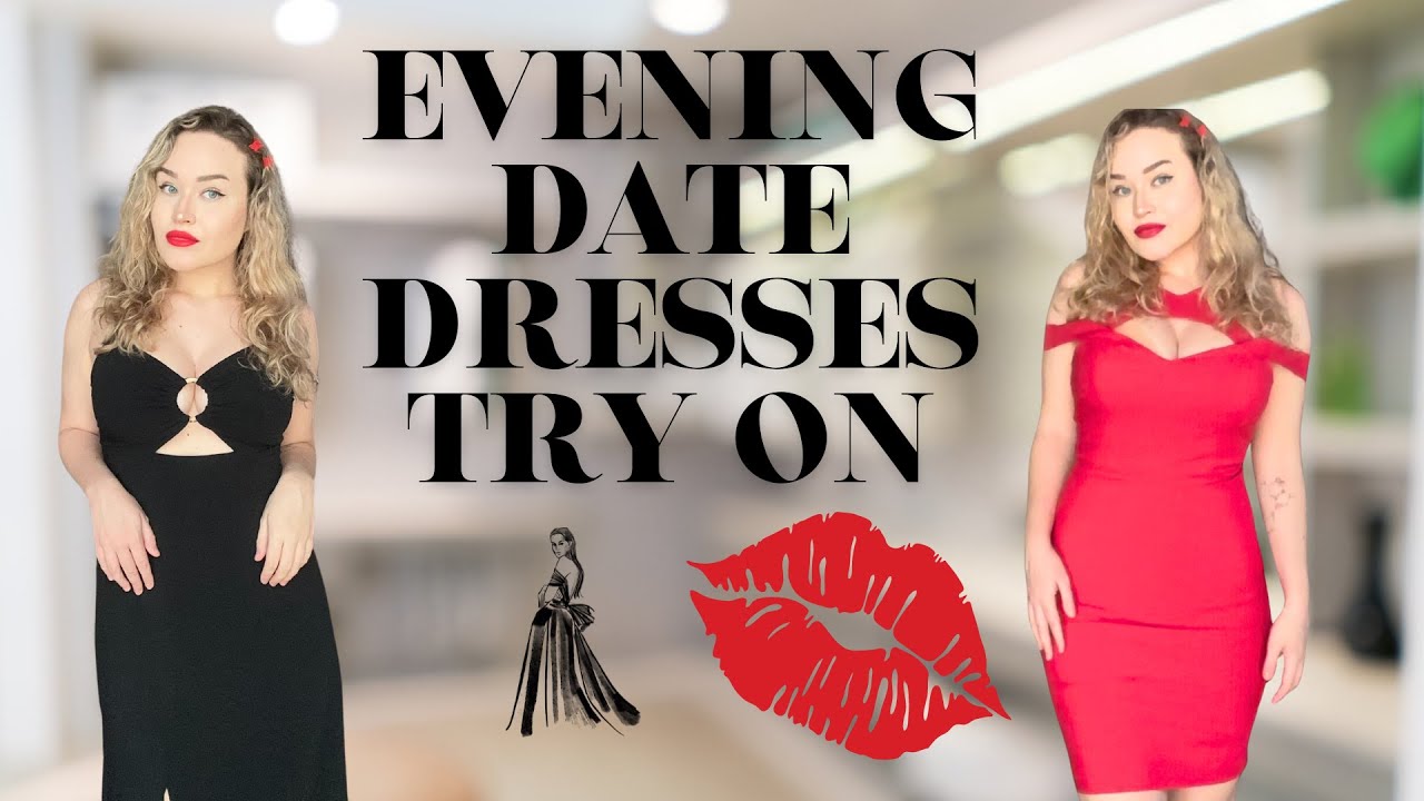 MY TOP 5 EVENING DRESSES TRY ON HAUL! 💄PERFECT DRESS FOR A DATE NIGHT ...