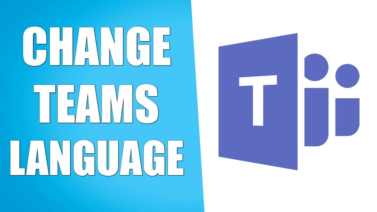 How To Change Microsoft Teams Language || Chulanga Lakshan - YouTube