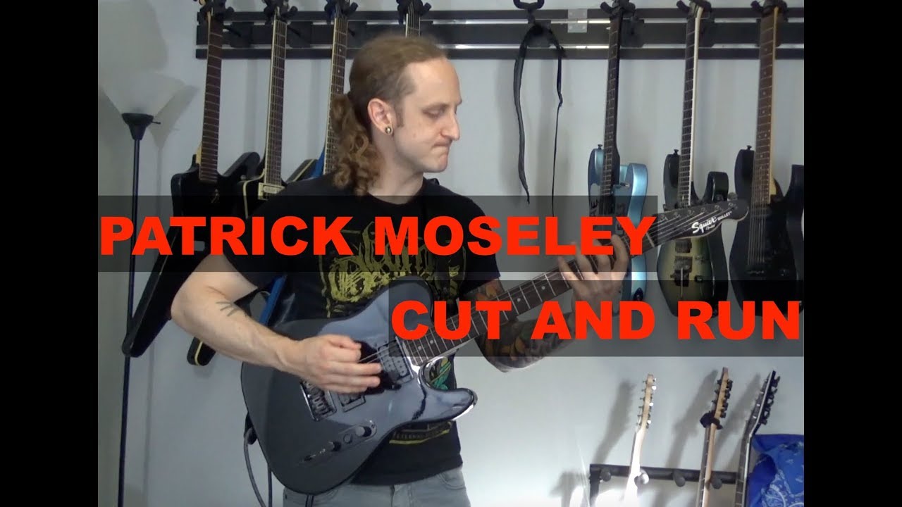 Patrick Moseley - Cut and Run - YouTube
