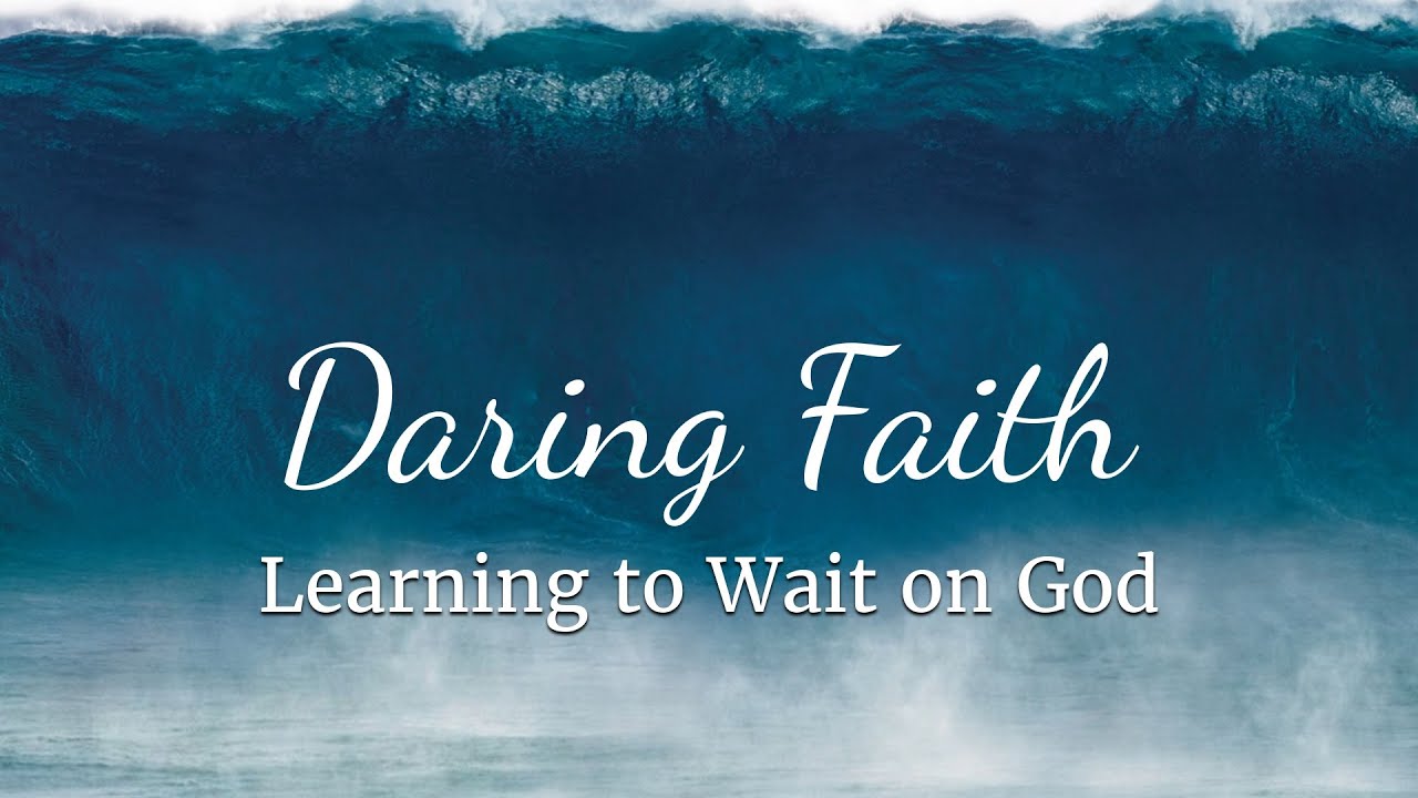 Learning to Wait on God - YouTube