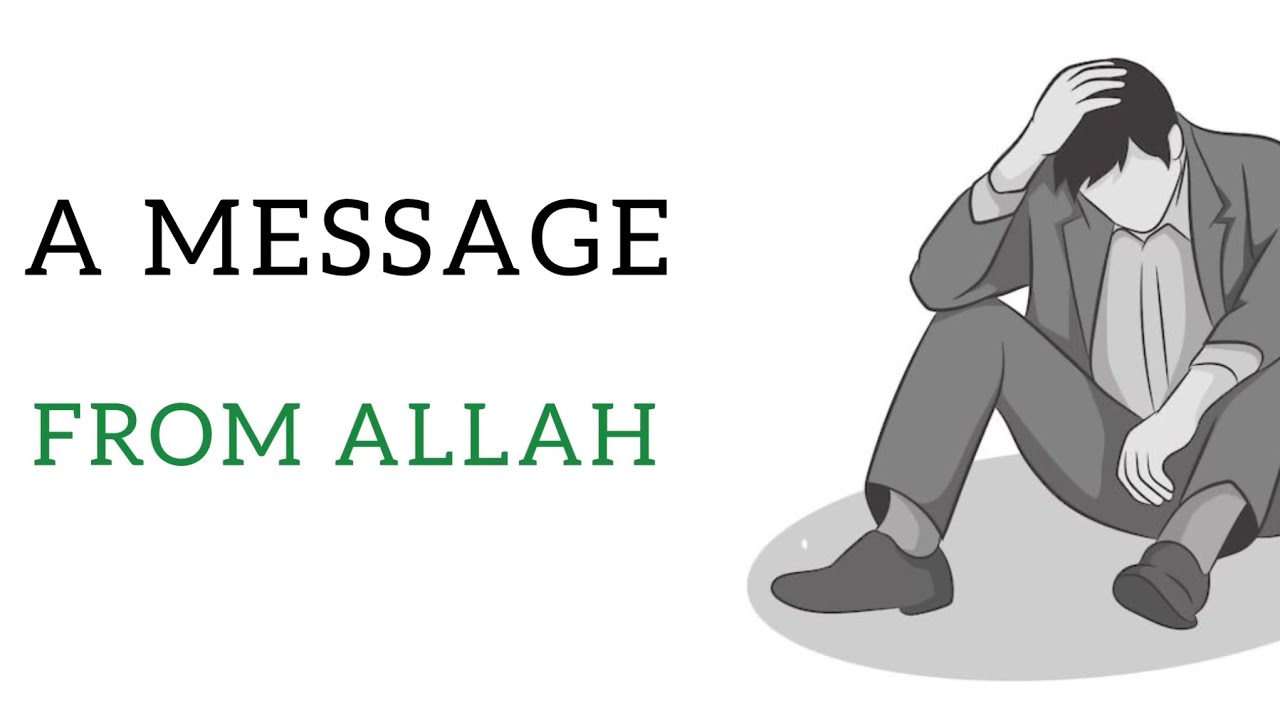 A “MESSAGE “ FROM ALLAH ️ - YouTube