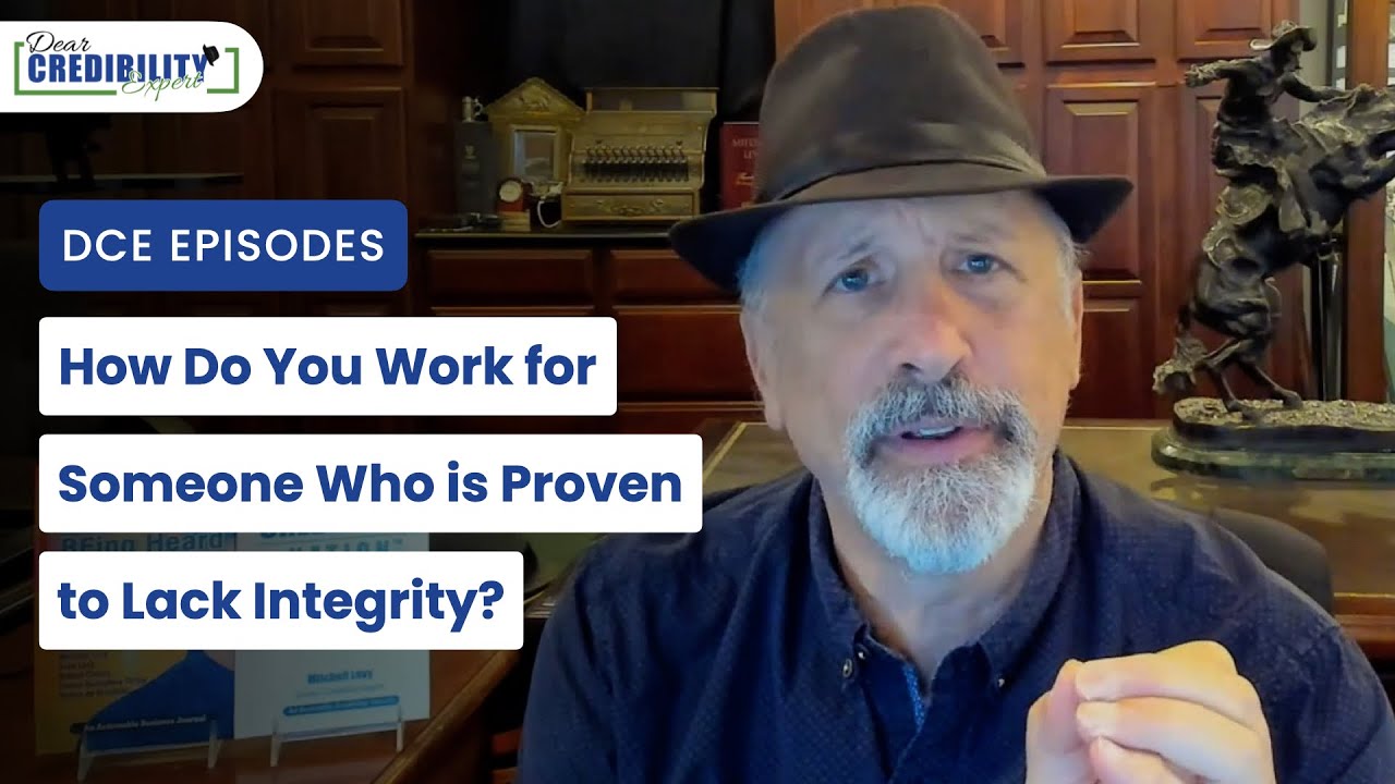 How Do You Work for Someone Who is Proven to Lack Integrity? (DCE 058 ...