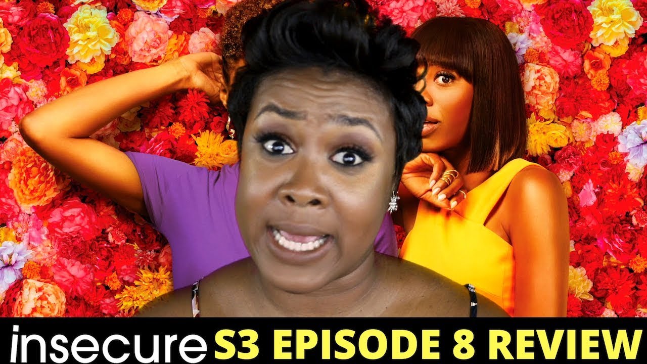 Insecure Season 3 Episode 8 Review - YouTube