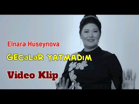 Elnare Huseynova - Geceler Yatmadim 2026