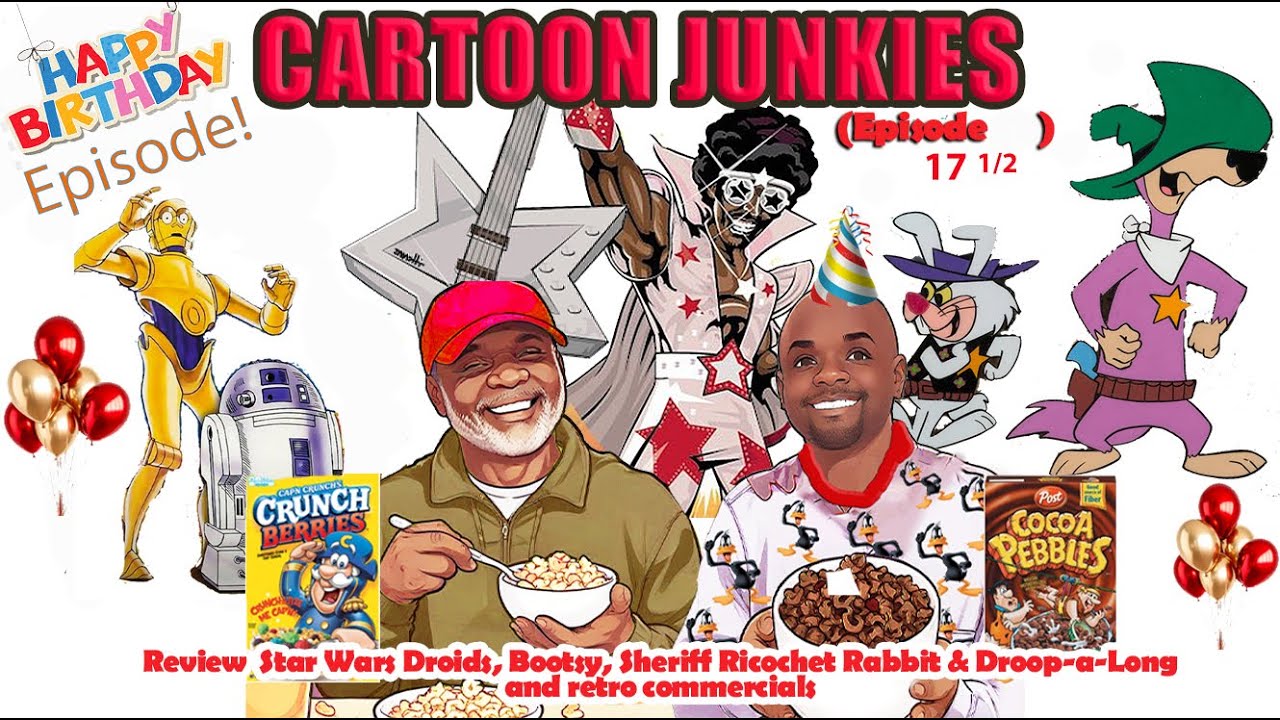 Cartoon Junkies Birthday Special! -- Ep 17 1/2: The Name is Bootsy ...