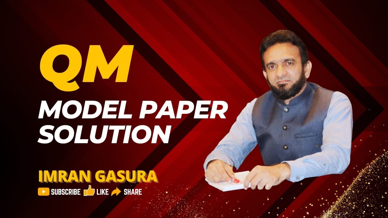 QM, ICAP Model Paper Solution, By Sir Imran Gasura - YouTube