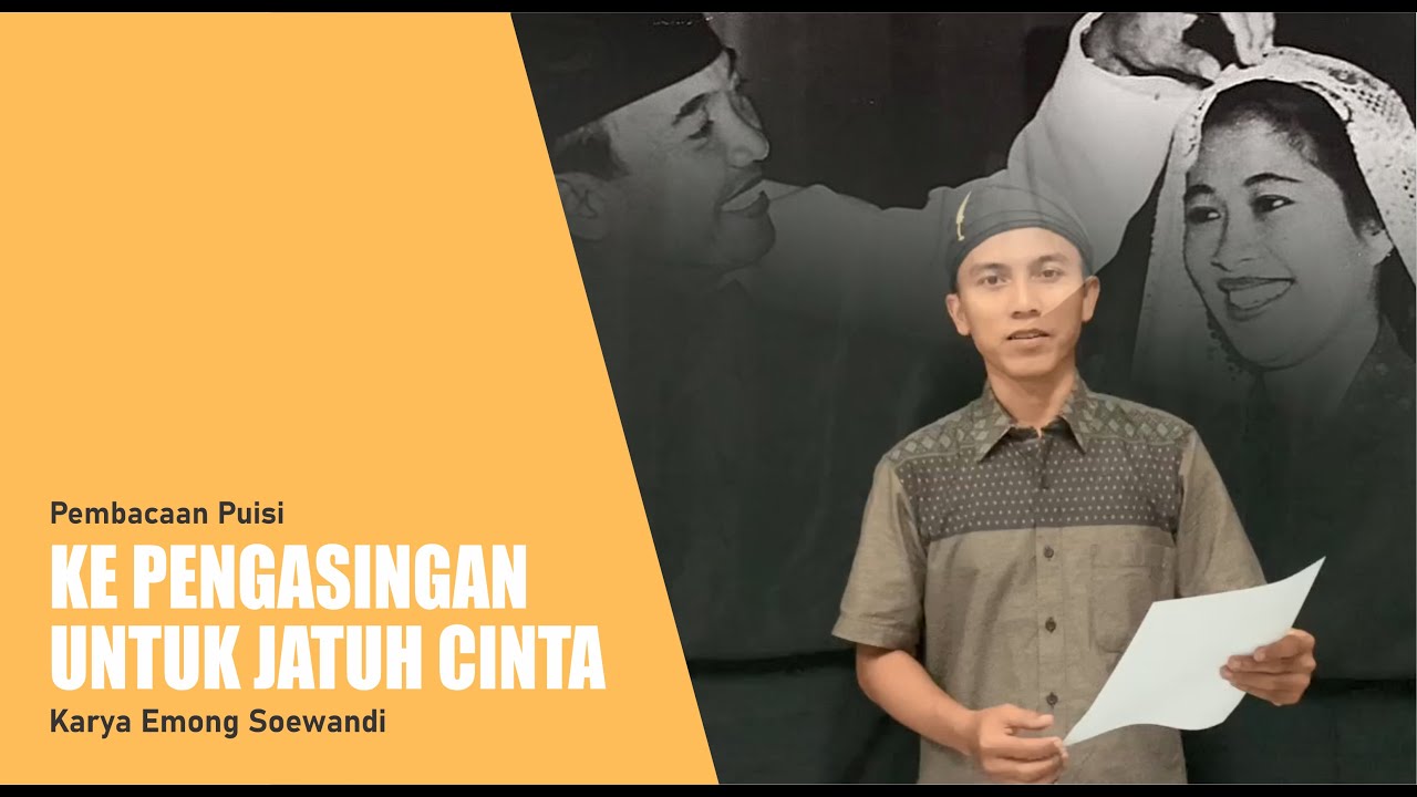 Pembacaan Puisi Ke Pengasingan untuk Jatuh Cinta karya Emong Soewandi ...