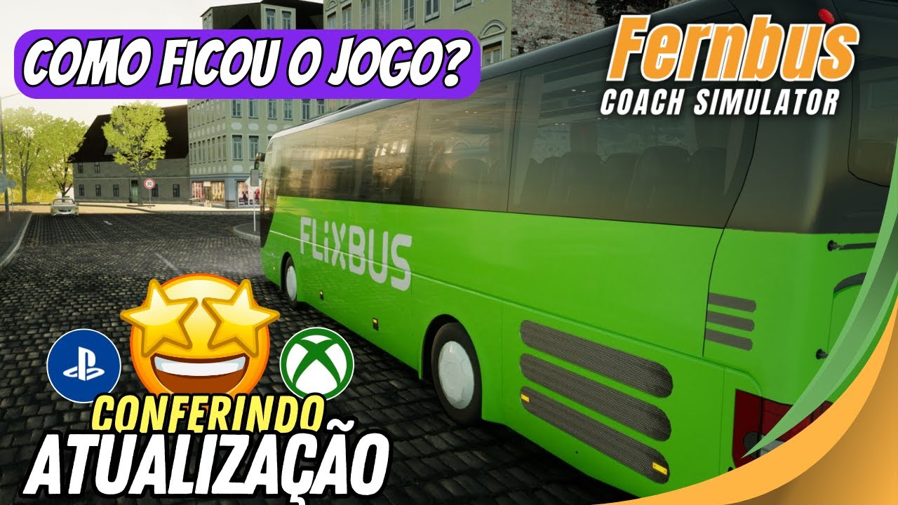 Fernbus Simulator - Conferindo nova Atualização para os consoles ...