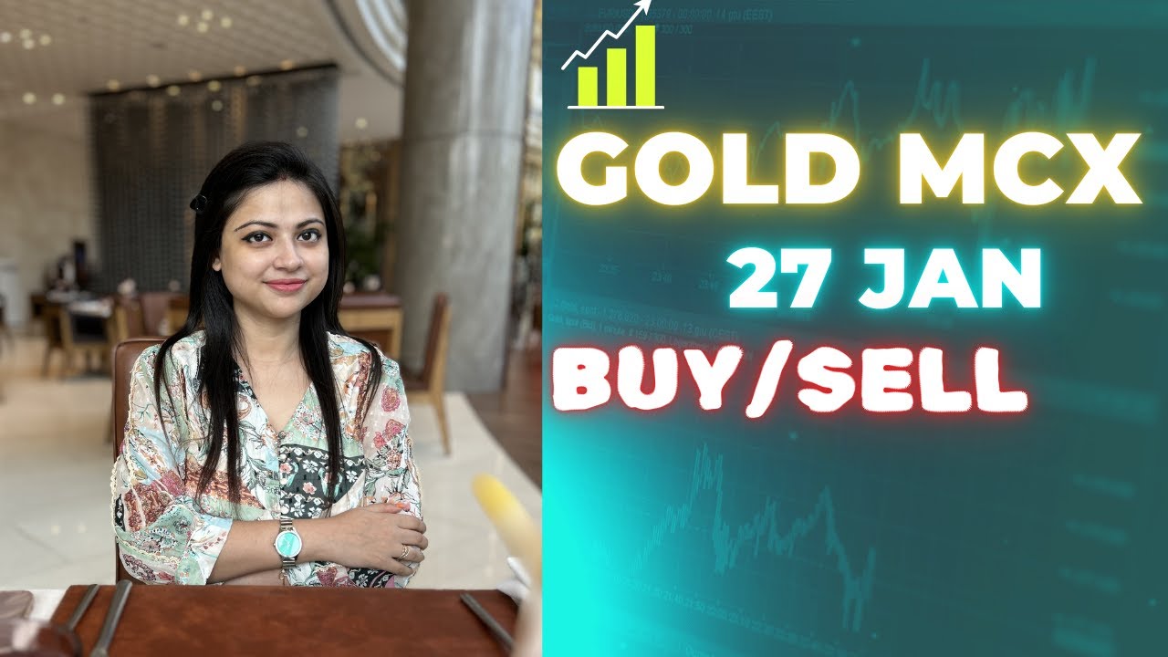 GOLD MCX ANALYSIS MONDAY 27 JAN | GOLD MCX Trading Strategy for TODAY ...