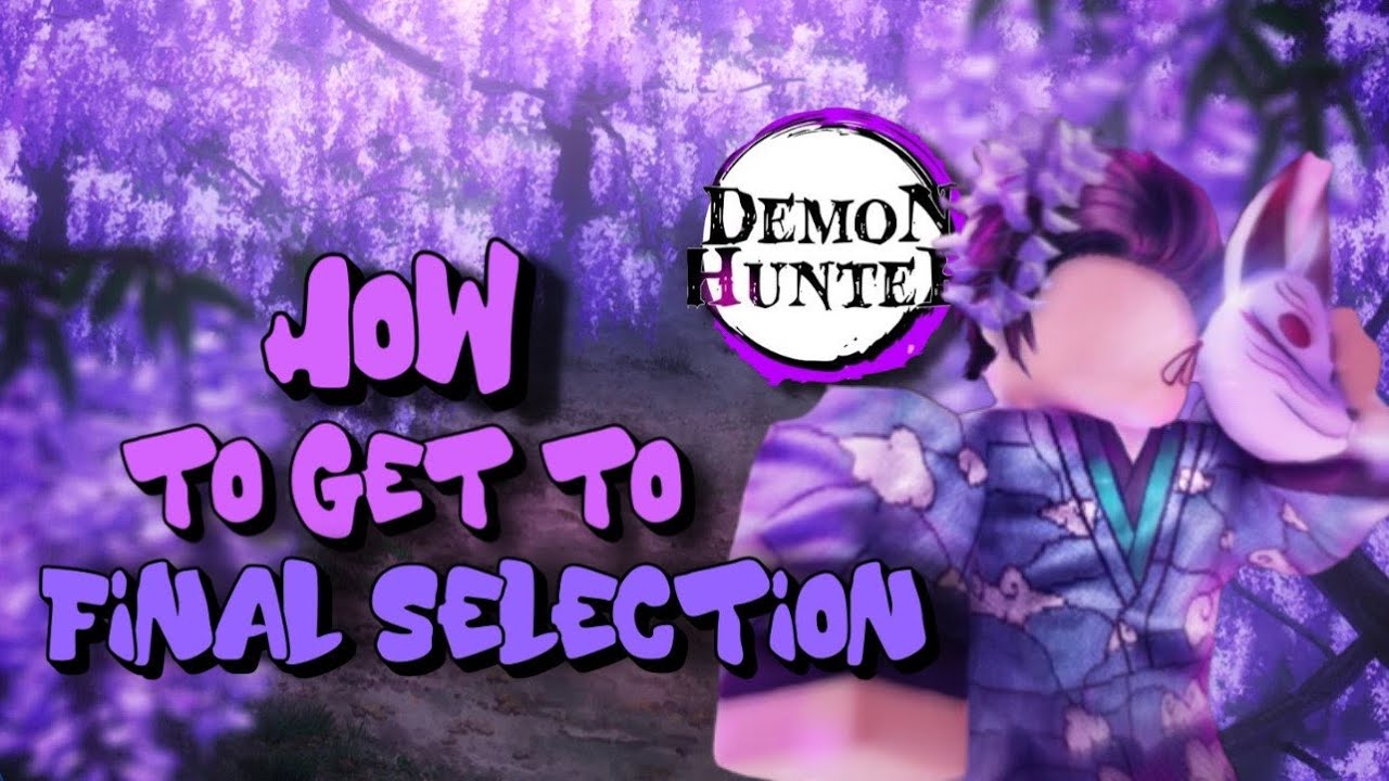 How to get to final selection(Quickly) | Demon Hunter - YouTube