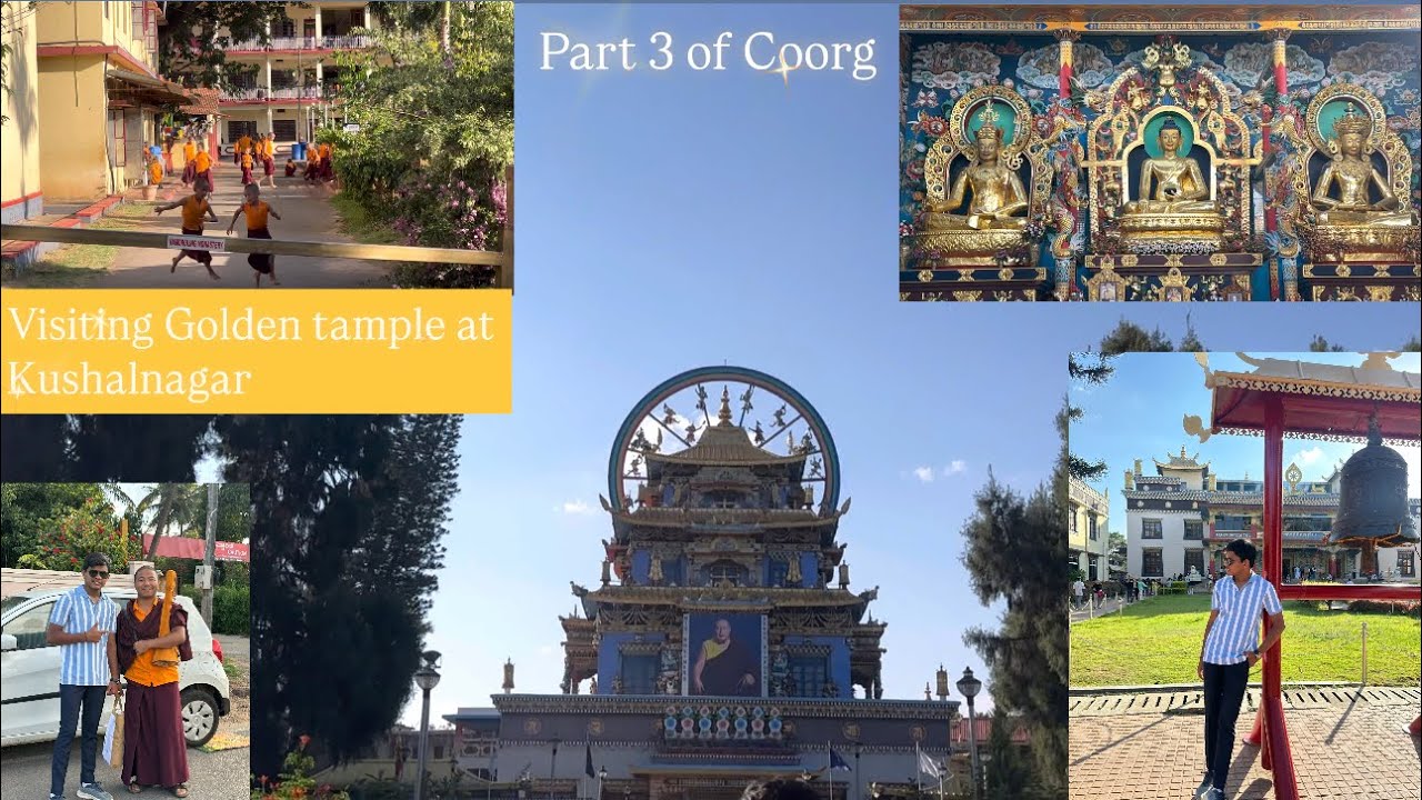 Visiting Golden tample in Kushalanagar nice experience ll part 3 ll ...