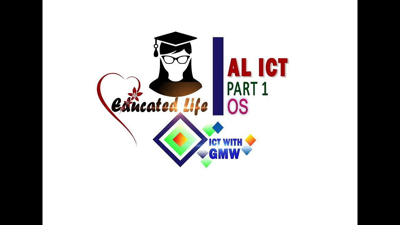 AL ICT | OS (Operating systems) | PART 1 | Sinhala Medium | EDUCATED ...