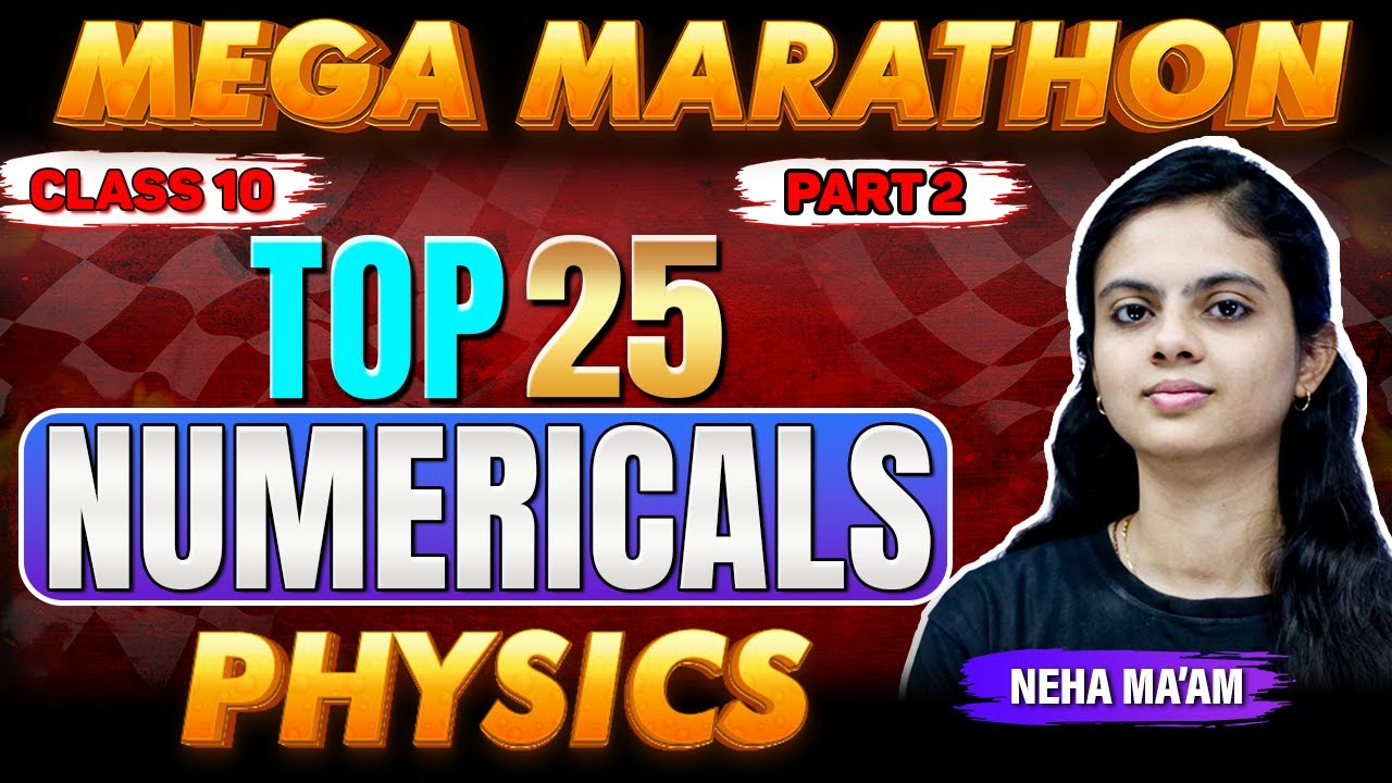 Top 50 NumericalS of Physics ⚡Part -2 | Class 10 Complete Physics ...