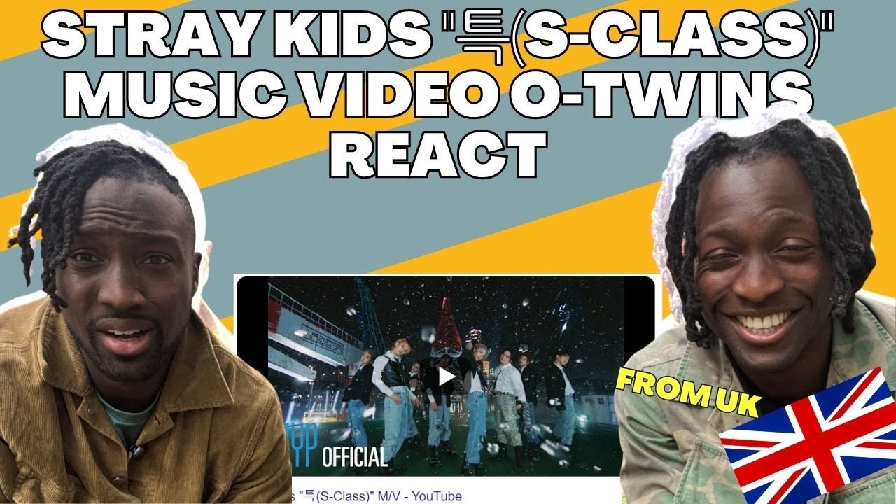 Stray kids "특(S-Class)" music video o-twins react From UK | Reaction ...