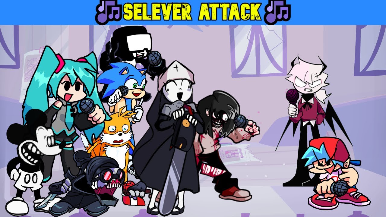 FNF | Selever Attack But Different Characters Sing It 🎶 | Mods/Cover ...