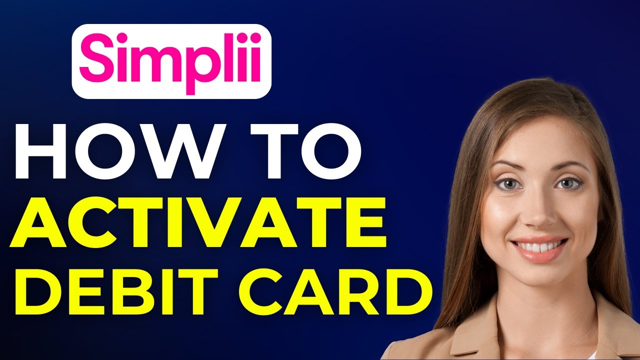 How To Activate Simplii Financial Debit Card (2025) - YouTube