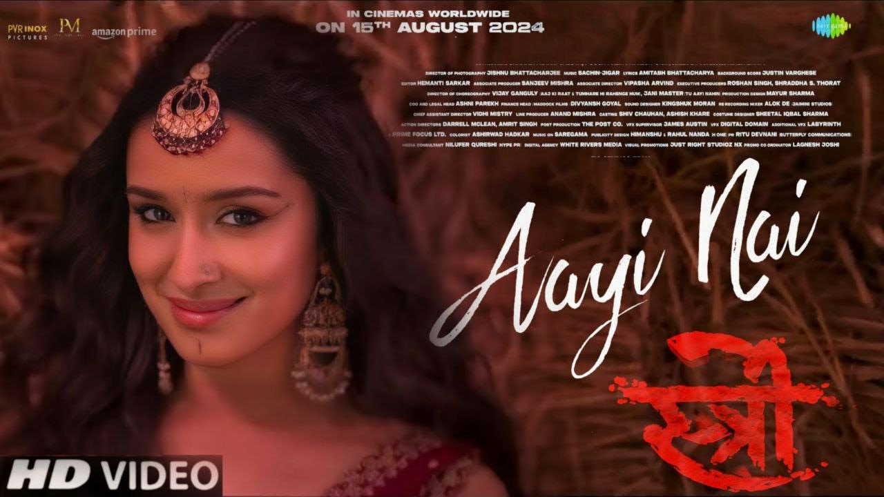 Aayi Nai Song Stree 2, Shraddha Kapoor, Rajkumaar Rao | Stree 2 Aayi ...