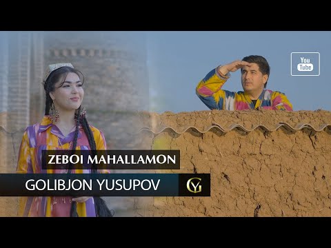 Golibjon Yusupov / Голибчон Юсупов - Zeboi Mahallamon  - 2023