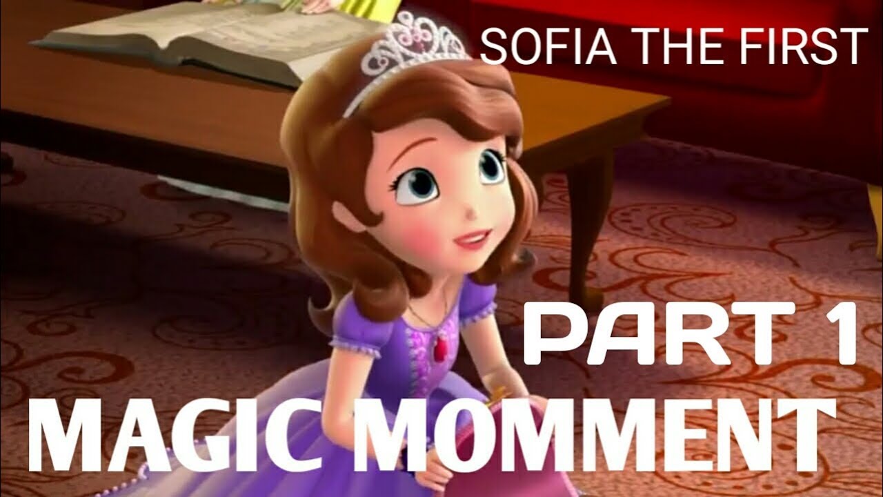 Clip Memorable - Sofia The First - Magic Momment # Part 1 - All ...