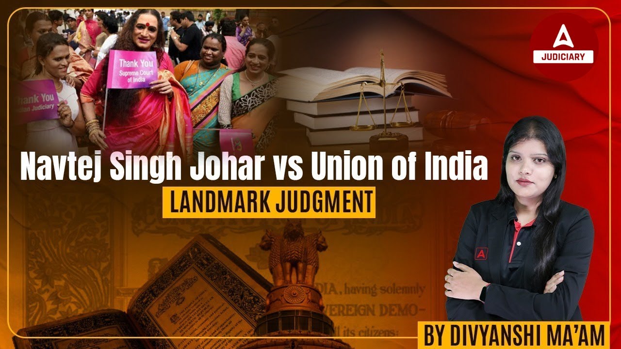 Navtej Singh Johar vs Union of India | Landmark Cases | Divyanshi Mam ...