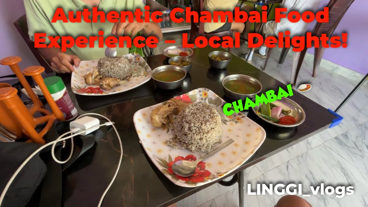Authentic Chambai Food Experience – Local Delights! #traditional # ...