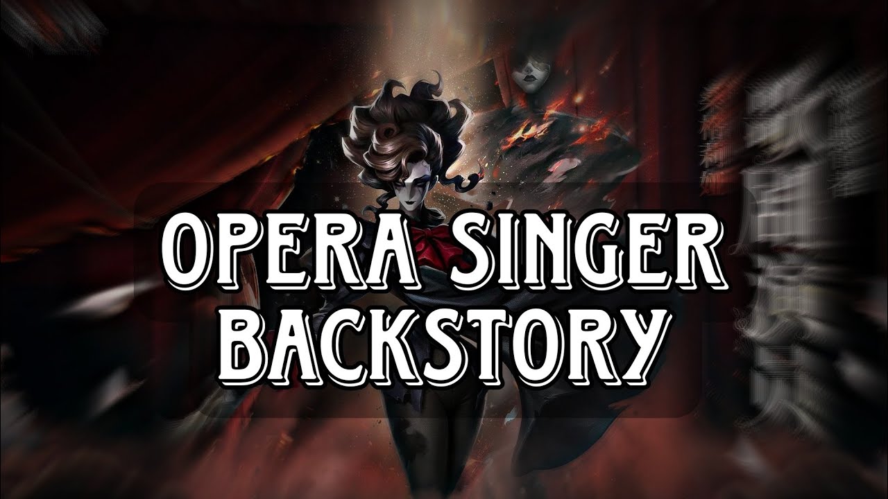 Tradução em PT-BR da Backstory da Opera Singer - Identity V - YouTube