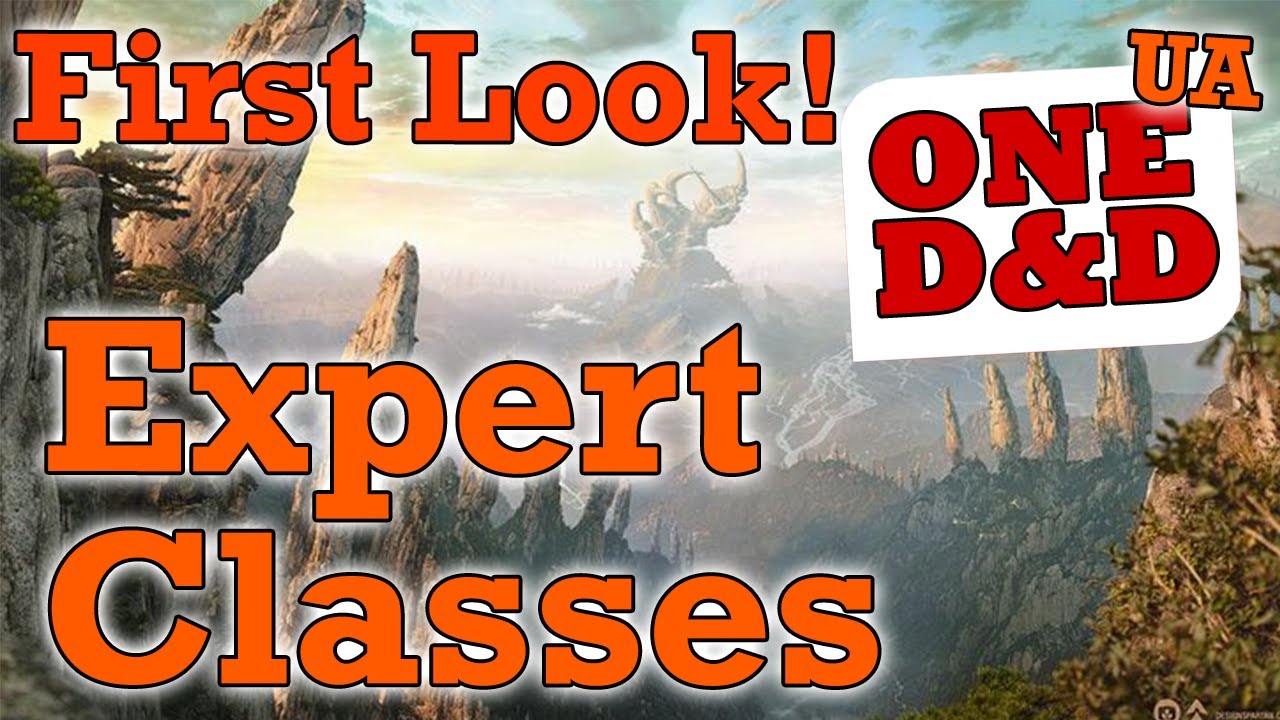 DnD... you did my favorite class wrong... | UA #2, Expert Classes - YouTube