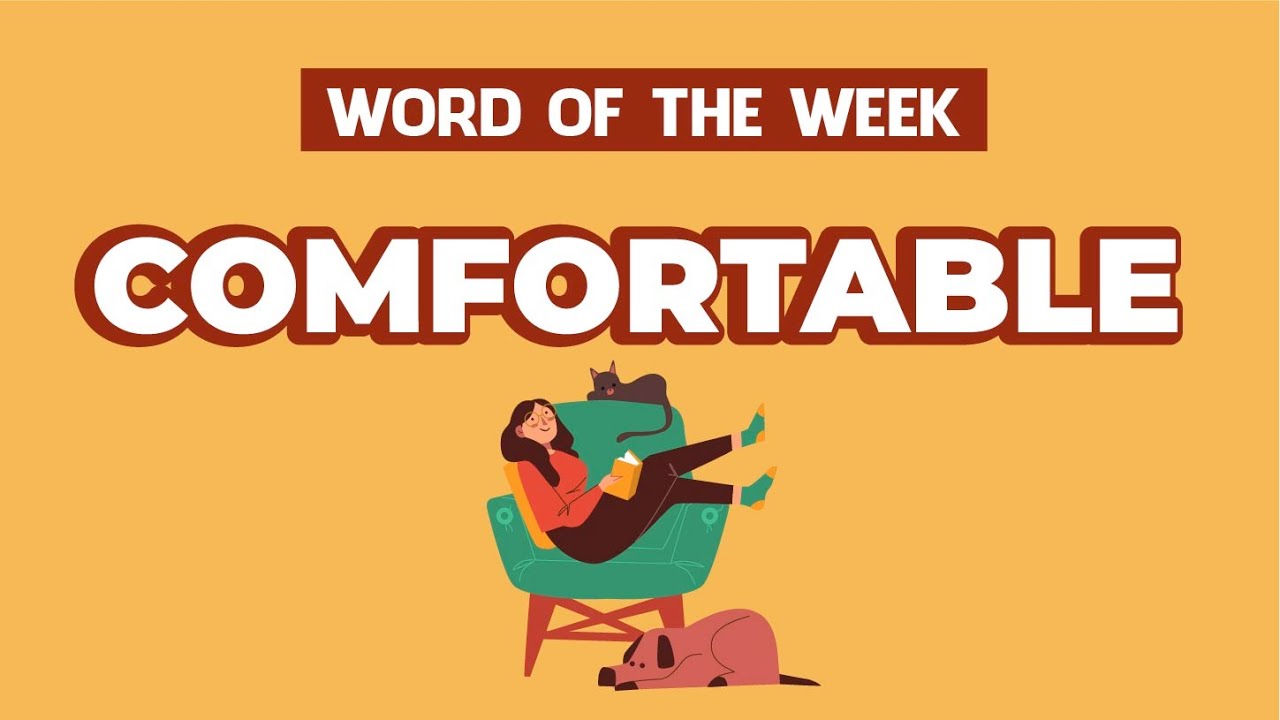 VOCABULARY | Word of the week: COMFORTABLE | OXFORD ENGLISH UK - YouTube