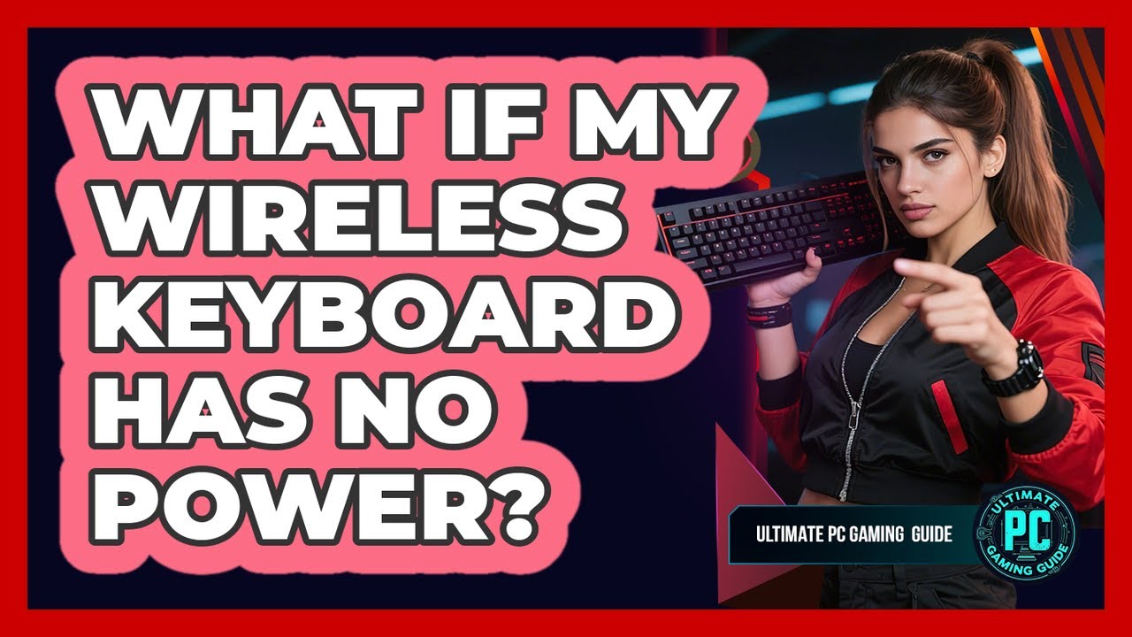 What If My Wireless Keyboard Has No Power? - YouTube