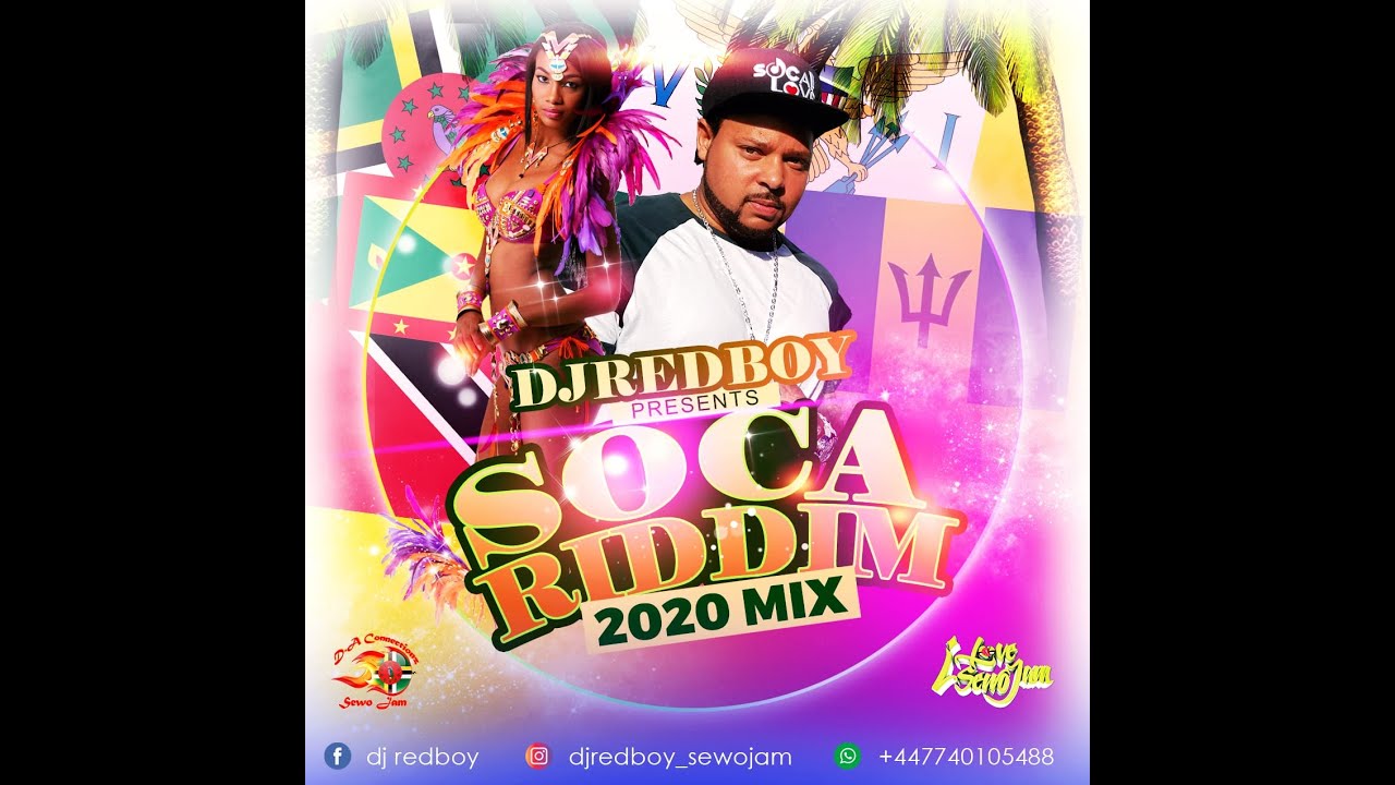 DJ REDBOY 2020 SOCA RIDDIM MIX Vol2 (Baila Riddim, Big Ride, Caribe ...