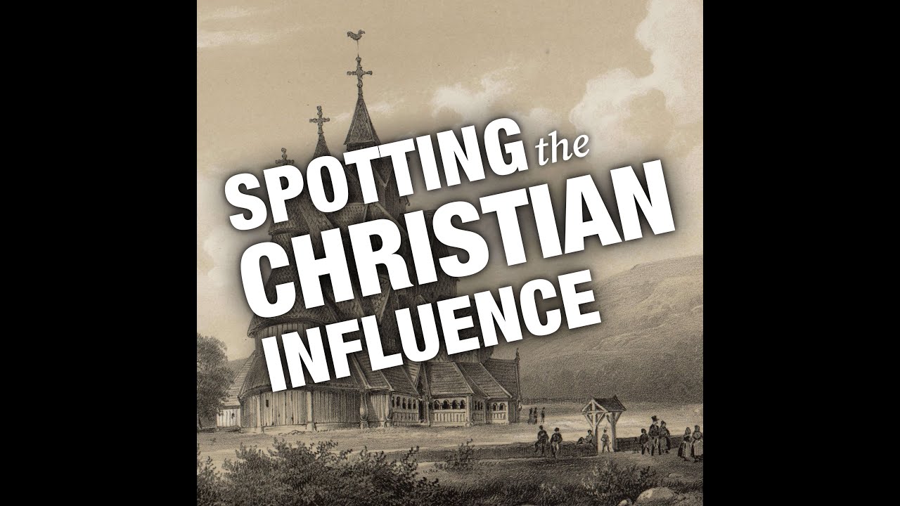 Episode 29 - Spotting the Christian Influence - YouTube