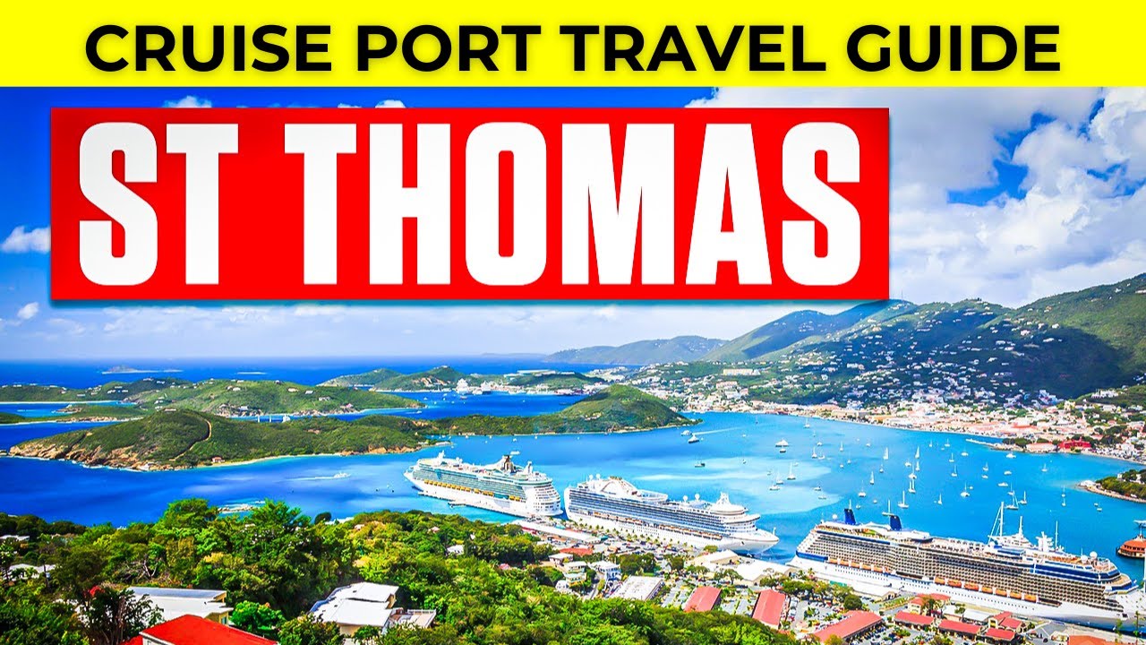 St Thomas Cruise Port Travel Guide Insider Tips for a Perfect Port Day ...