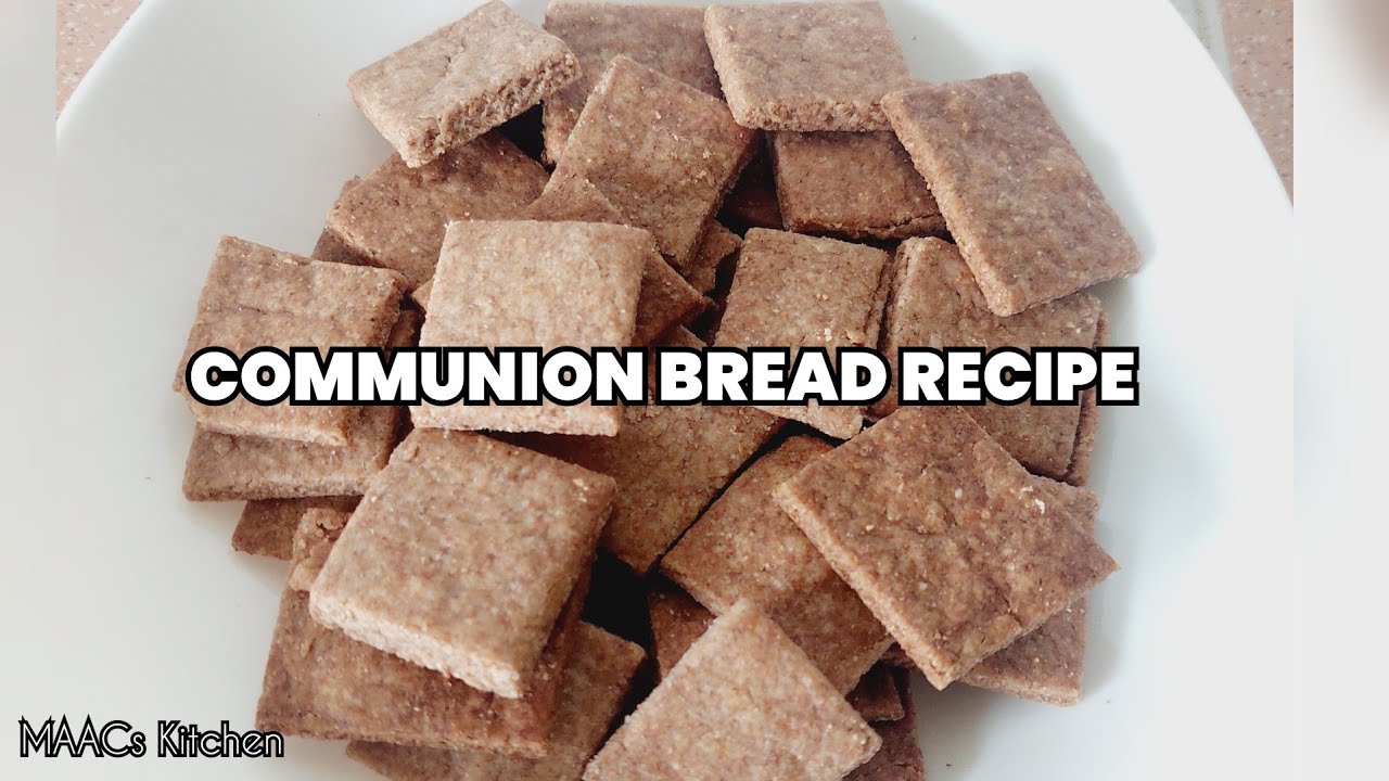 Communion Bread Recipe| SDA Style Of Communion Bread - YouTube